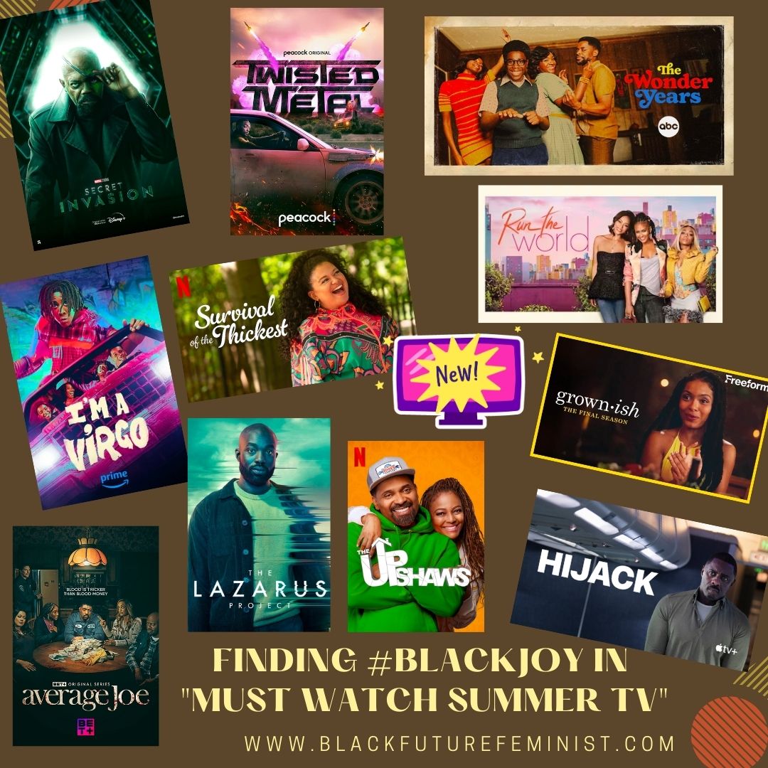 #30DaysofBlackJoy…Day 12-“Must Watch Summer TV” – Black Future Feminist